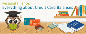What You Need to Know About Credit Card Balances