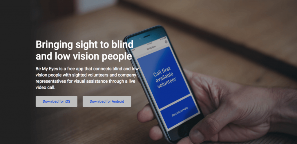 Be My Eyes is Changing the Way Visually Impaired People Use Their Smart ...