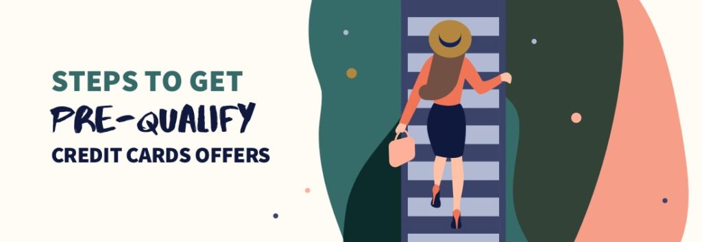 How to Pre-Qualify for Credit Cards and Get Approved (All Major Banks)